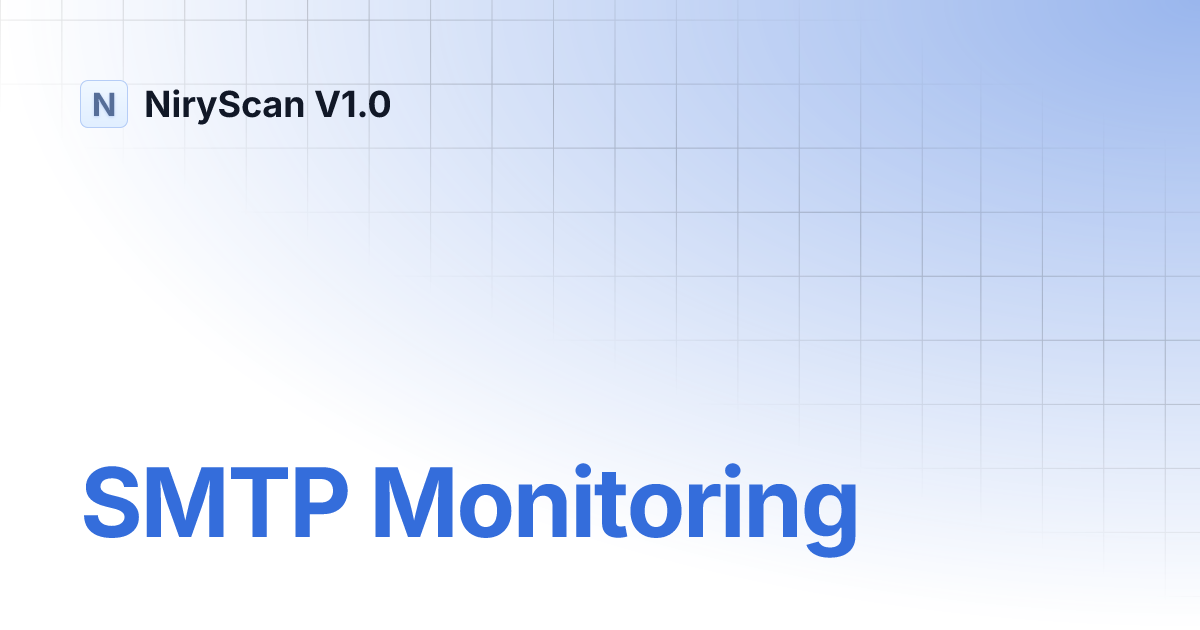 SMTP Monitoring | NiryScan V1.0